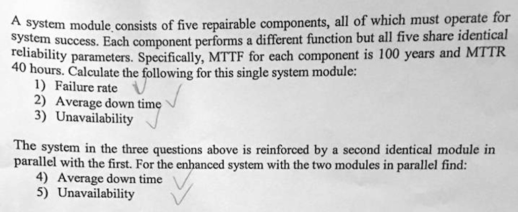 a system module consists of five repairable components all of which ...