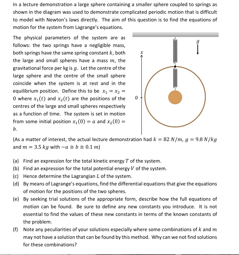 SOLVED: In a lecture demonstration a large sphere containing a smaller ...
