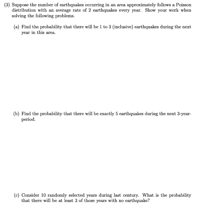 SOLVED: Suppose the number of earthquakes occurring in an area ...