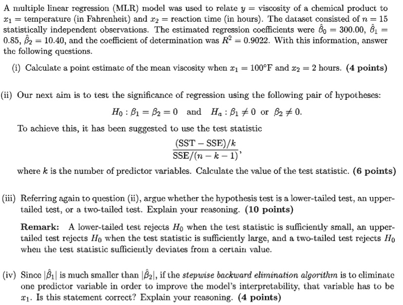 a multiple linear regression mlr model was used to relate y viscosity of a chemical product to ...