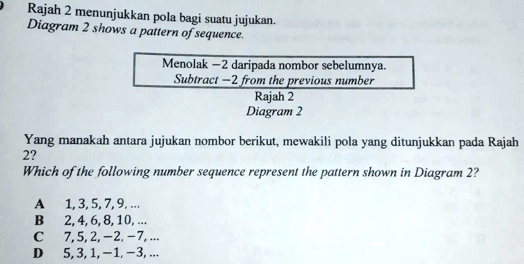 Rajah 2 menunjukkan pola bagi suatu jujukan. Diagram 2 shows a pattern ...