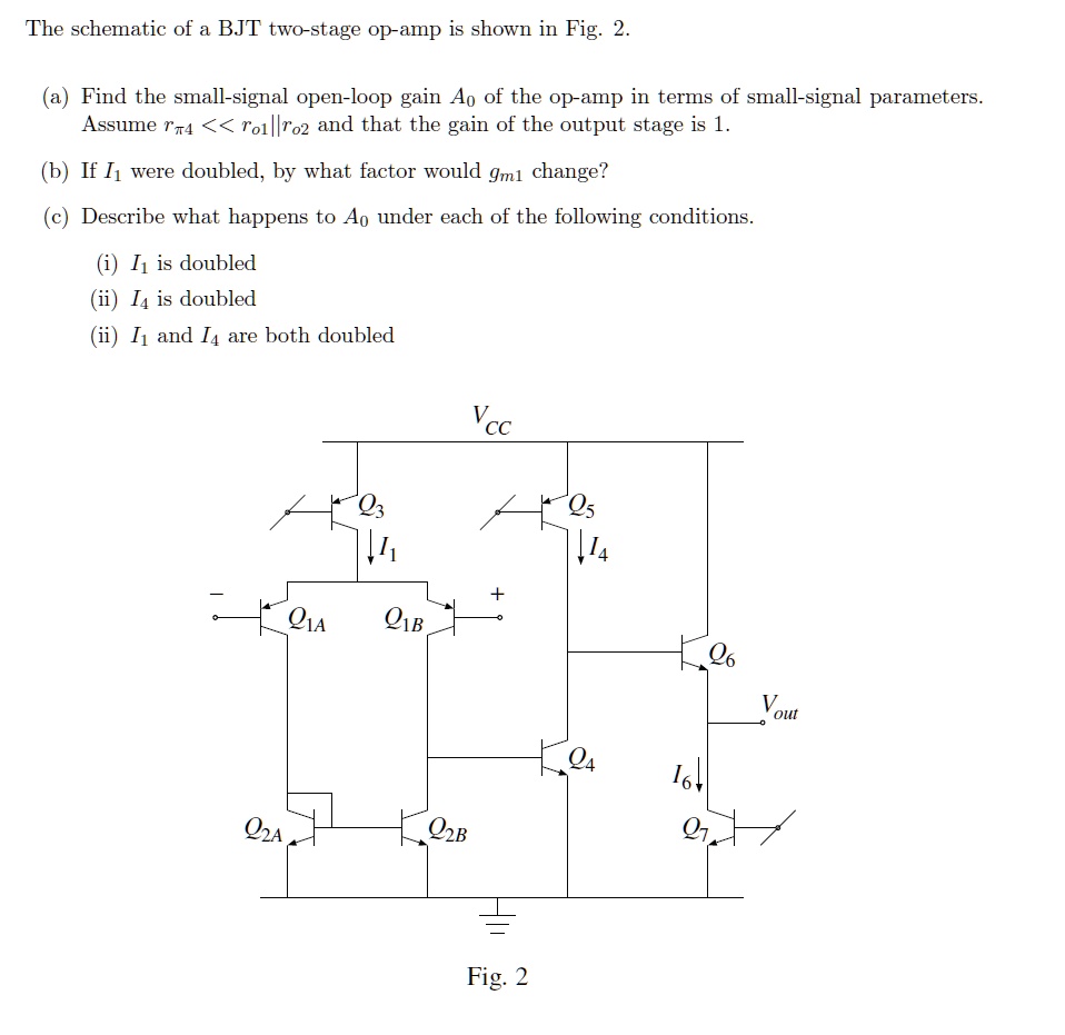 SOLVED: The schematic of a BJT two-stage op-amp is shown in Fig. 2. (a ...