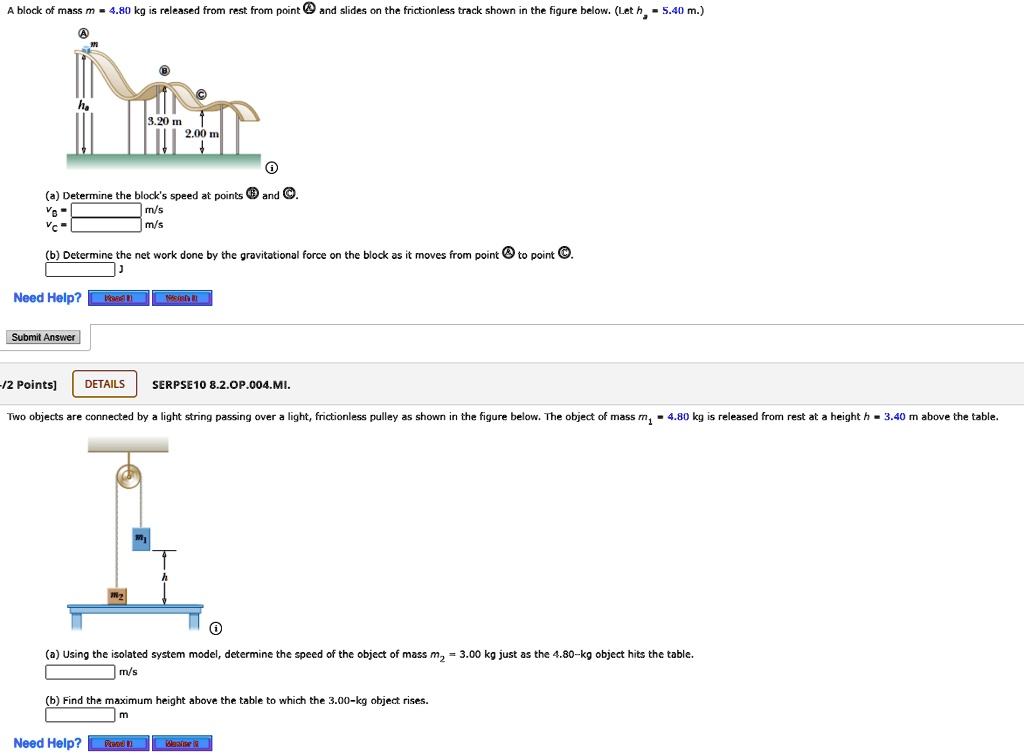 SOLVED:block of mass 4.80 kg released Tom restttrom pant slides on thc frictionless track shown ...