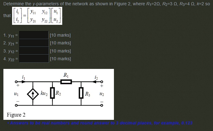 SOLVED: Determine the Y-parameters of the network as shown in Figure 2, where R1 = 20 Î©, R2 ...