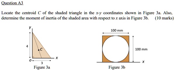 SOLVED: Ouestion A3 Locate the centroid C of the shaded triangle in the ...