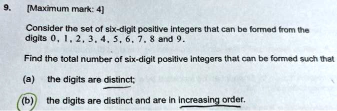 9. [Maximum mark: 4] Consider the set of six-digit positive integers that can be formed from the ...