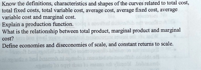 SOLVED: Know the definitions, characteristics and shapes of the curves related to total cost ...