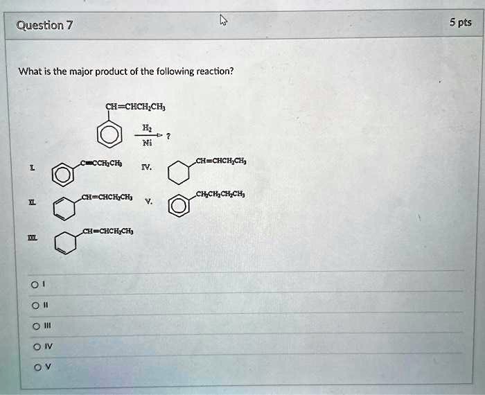 [GET ANSWER] Question 7 What is the major product of the following reaction? CH3CH=CHCH2CH3 H2 ...