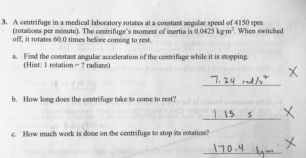 3. A centrifuge in a medical laboratory rotates at a constant angular ...