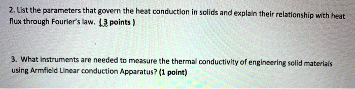 SOLVED: 2. List the parameters that govern the heat conduction in ...