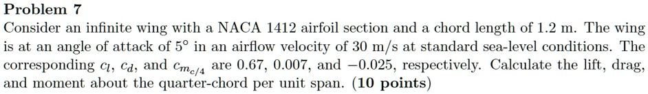 SOLVED: Problem 7: Consider an infinite wing with a NACA 1412 airfoil ...