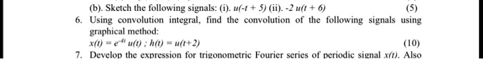 SOLVED: Sketch the following signals: (i). u(-t + 5) (ii). -2 u(t Using ...
