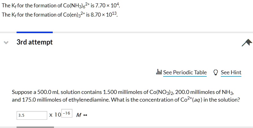 the kf for the formation of conh3l62 is 770 x 104 the kffor the ...