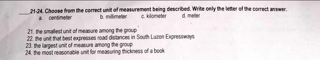 21-24. Choose from the correct unit of measurement being described ...