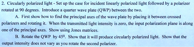 SOLVED: Circularly polarized light - Set up the case for incident ...