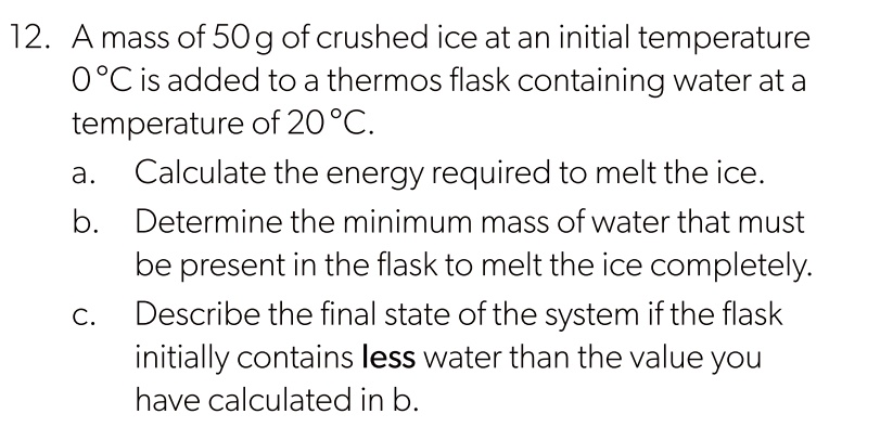 12. A mass of 50 g of crushed ice at an initial temperature 0°C is ...