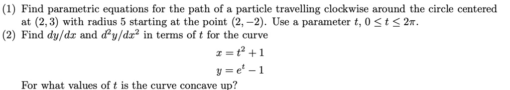 find parametric equations for the path of a particle travelling ...