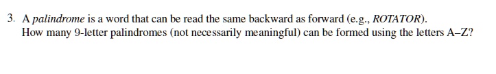a palindrome is word that can be read the same backward as forward eg ...