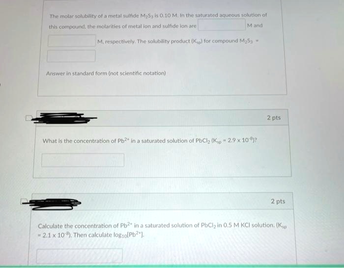 SOLVED: The molar solubility of a metal sulfide MS is 0.10 M. In the ...