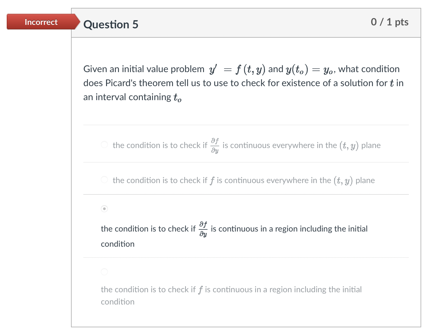 SOLVED: Incorrect Question 5 0 / 1 pts Given an initial value problem y^'=f(t, y) and y(to)=yo ...