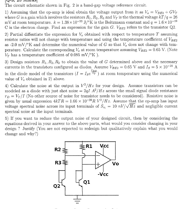 [GET ANSWER] the circuit schematic shown in fig 2 is a band gap voltage ...