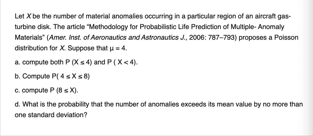 SOLVED: Let Xbe the number of material anomalies occurring in a ...