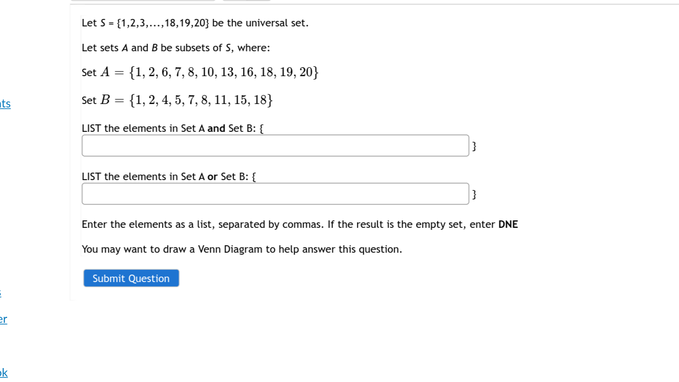 SOLVED: Let S={1,2,3, …, 18,19,20} be the universal set. Let sets A and ...
