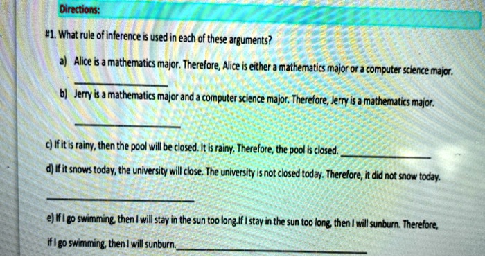 SOLVED: Directions: #1 What rule of inference used in each of these arguments? Alice Is ...