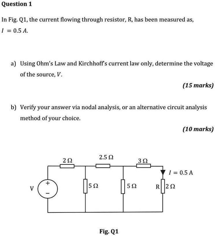SOLVED: Question 1 In Fig: Q1, the current flowing through resistor R has been measured as I = 0 ...