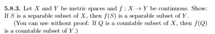 SOLVED: 5.8.3- Lel X and Y he metric spaces and f : X -Y bee cOntimous ...