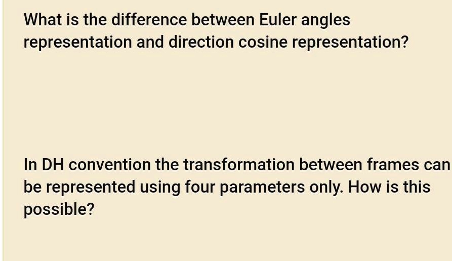 What is the difference between Euler angles representation and direction cosine representation ...