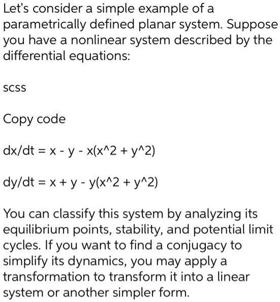 Let's consider a simple example of a parametrically defined planar system. Suppose you have a ...