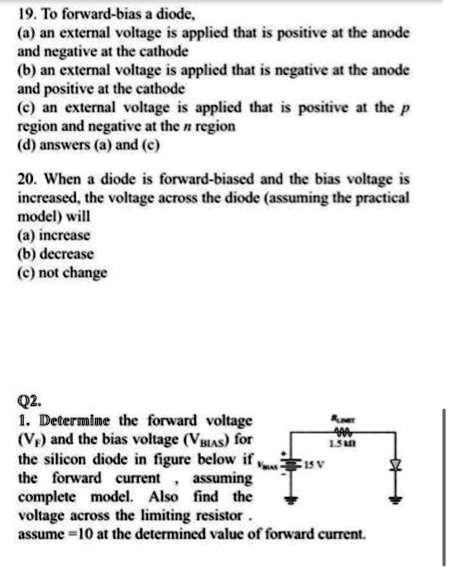 19. To forward-bias a diode, (a) an external voltage is applied that is positive at the anode ...
