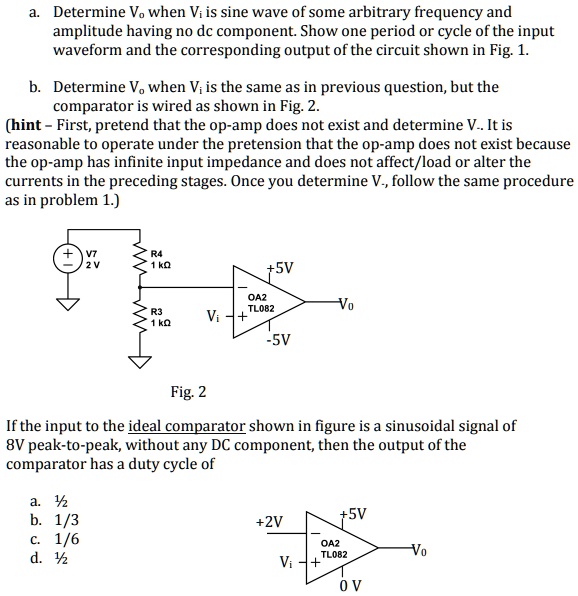 VIDEO solution: Determine Vo when Vi is a sine wave of some arbitrary frequency and amplitude ...