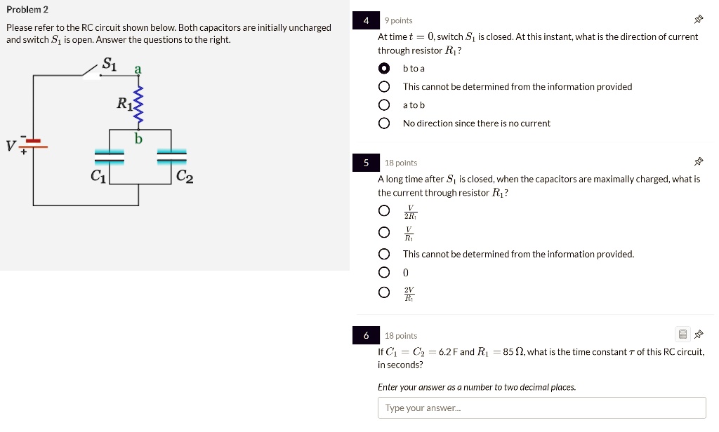 SOLVED: Problem 2 9 points Please refer to the RC circuit shown below Both capacitors are ...