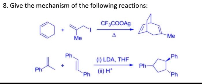 SOLVED: Give the mechanism of the following reactions: CF3COOAg Me Me ...