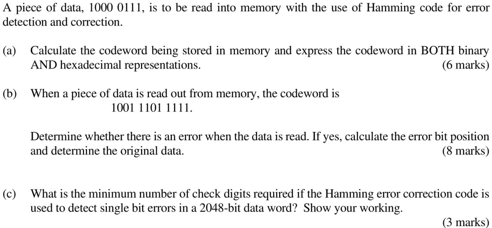 A piece of data, 1000 0111, is to be read into memory with the use of ...