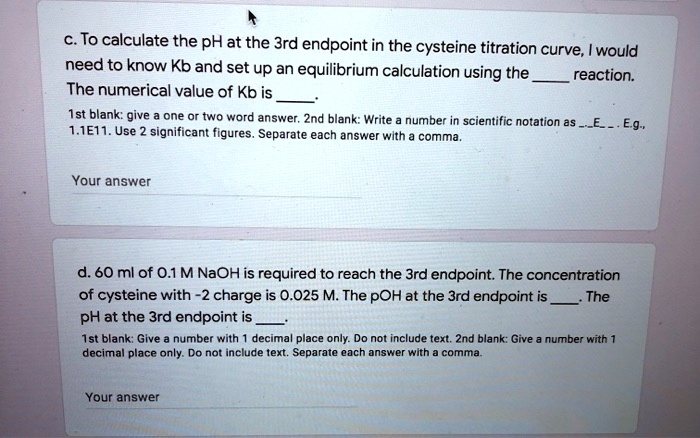 c. To calculate the pH at the 3rd endpoint in the cysteine titration ...