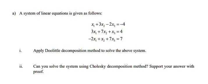 SOLVED: A system of linear equations is given as follows: 3x - 2y = -4 ...