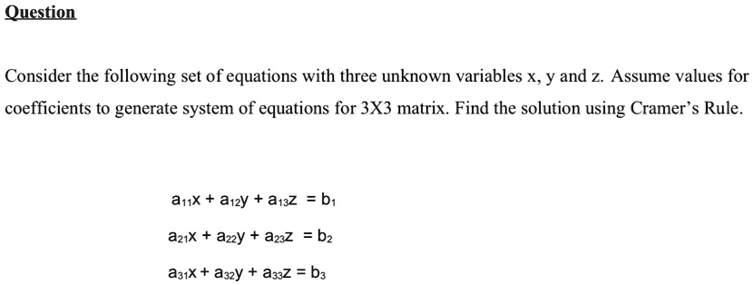 question consider the following set of equations with three unknown ...