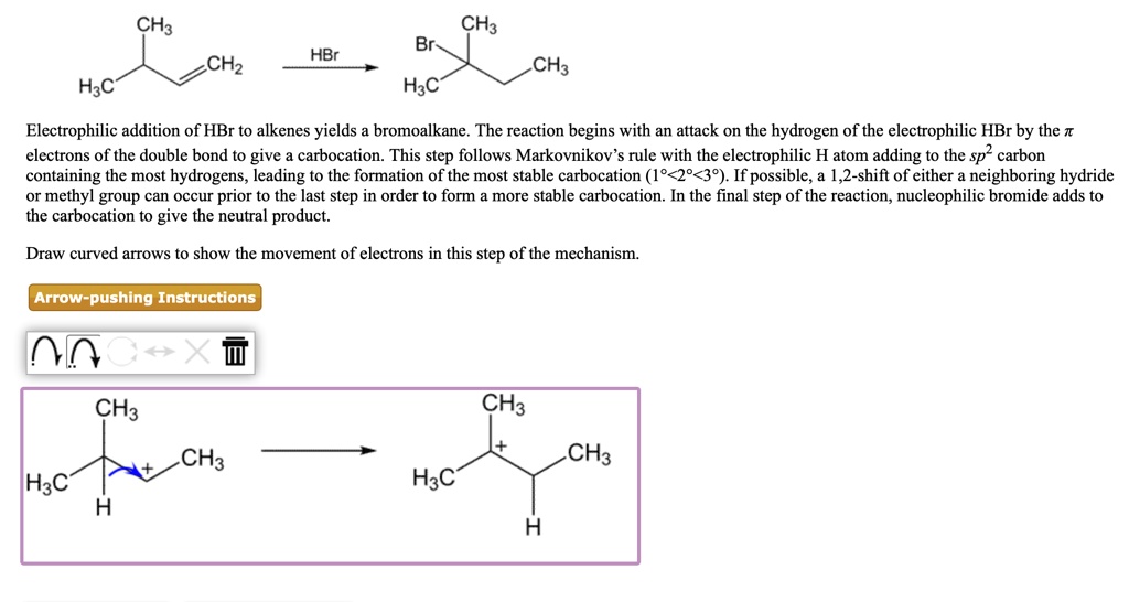 SOLVED: CH3 Br HBr CH3 H3C H3C Electrophilic addition of HBr to alkenes yields bromoalkane The ...