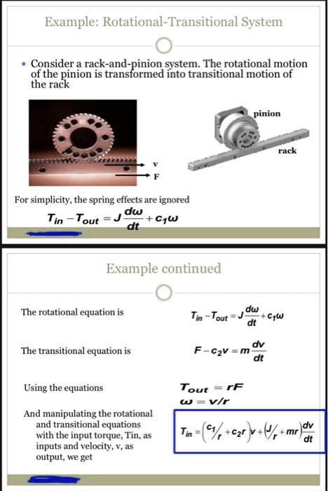Example: Rotational-Transitional System • Consider a rack-and-pinion ...