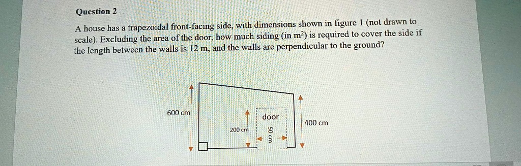 SOLVED: A house has a trapezoidal front-facing side, with dimensions ...