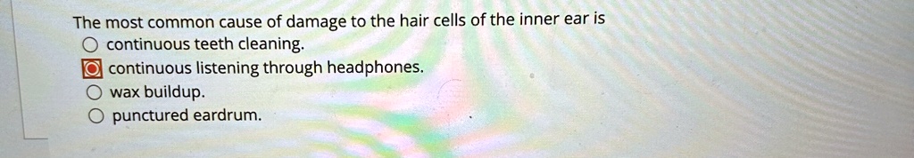 the most common cause of damage to the hair cells of the inner ear is ...