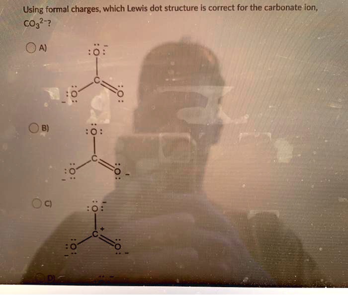 SOLVED: Using formal charges, which Lewis dot structure is correct for ...