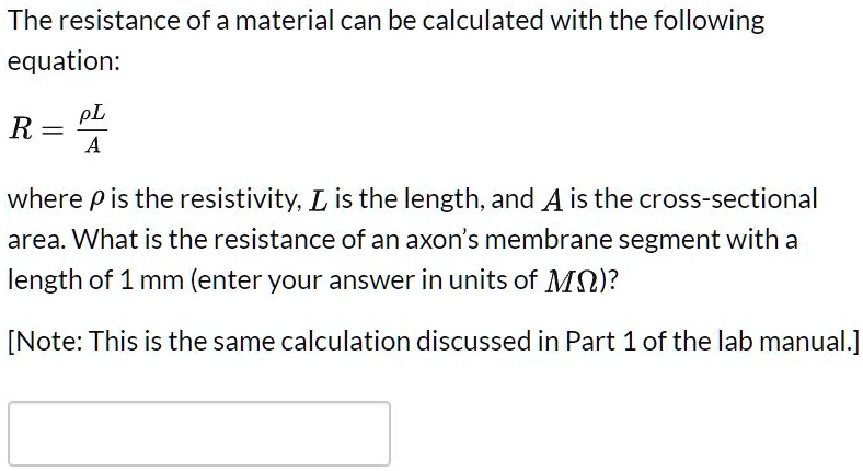SOLVED: The resistance of a material can be calculated with the following equation: R = eL where ...