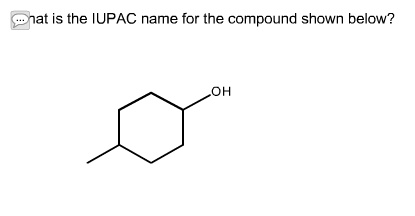 SOLVED: nat is the IUPAC name for the compound shown below? OH