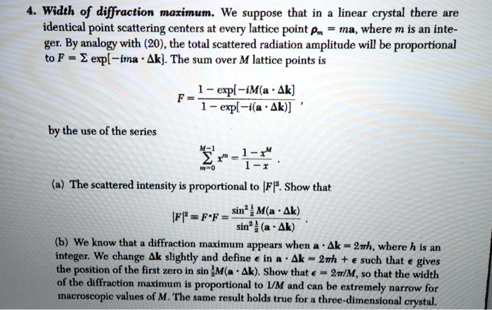 4. Width of diffraction maximum. We suppose that in a linear crystal ...