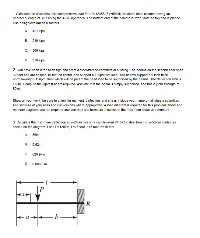 SOLVED: Calculate the allowable axial compressive load for a W1255 (Fy=50ksi) structural steel ...