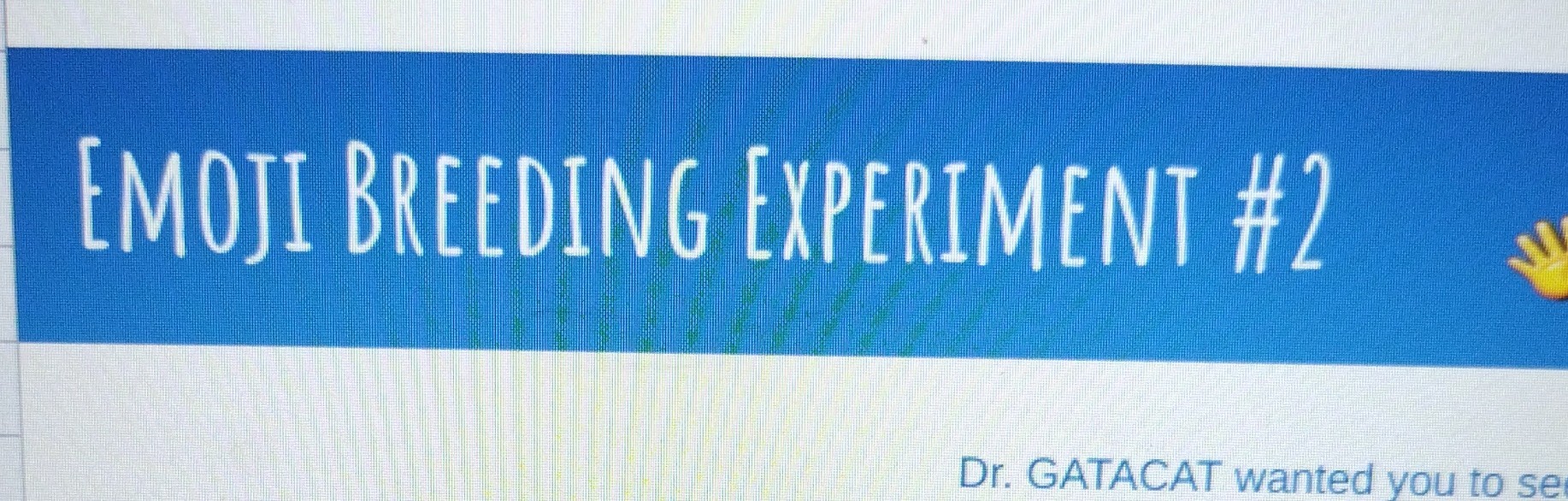 SOLVED: EMOJi breEding Experiment #2